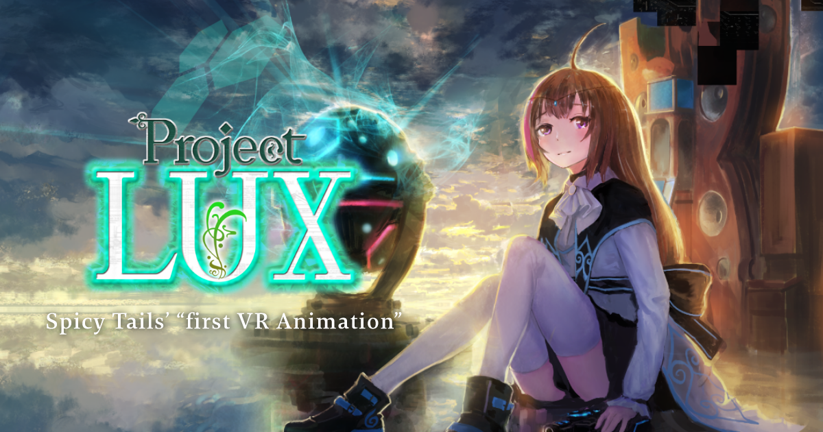 VR Animation - Project LUX | Spicy Tails